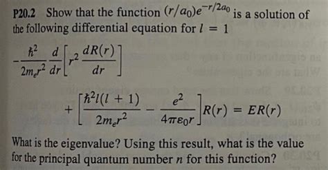 Solved P20 2 Show That The Function R A0 Er 2a0 Is A Chegg Com