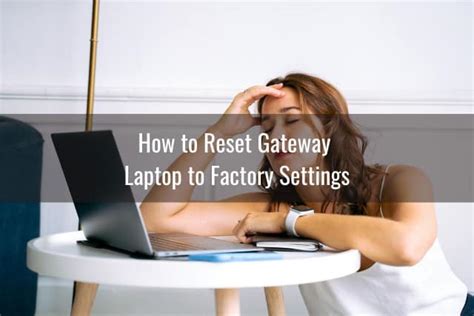 How To Reset Gateway Laptop Ready To DIY