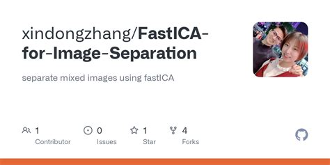 Github Xindongzhangfastica For Image Separation Separate Mixed