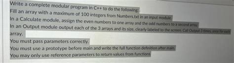 Solved Write A Complete Modular Program In C To Do The