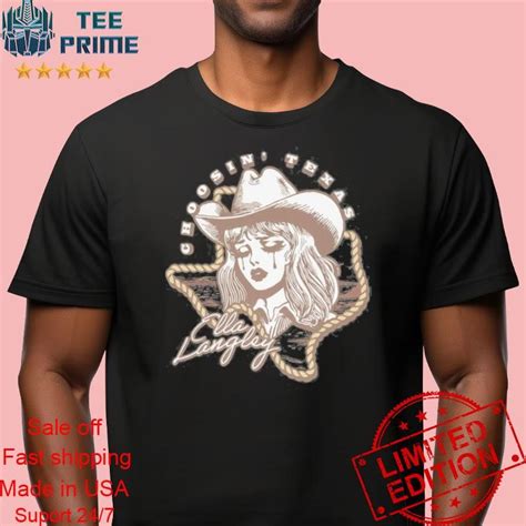 Original Ella Langley Choosin Texas T Shirt Hoodie Sweatshirt