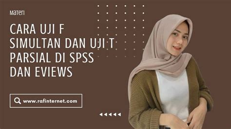 √ Cara Uji F Simultan Dan Uji T Parsial Di Spss Dan Eviews Rafinternet