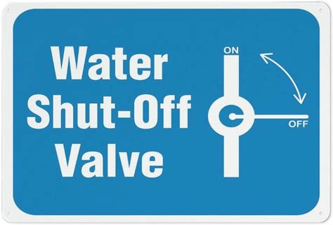 Water Shut Off Valve Sign Safe Sign Signs Outdoor 12 X 8 In Sign For
