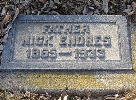Nick Endres 1865 1933 Mémorial Find A Grave