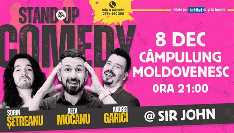 Bilete Câmpulung Moldovenesc Stand Up Comedy Cu Alex Mocanu Andrei Garici și Sorin Șetreanu