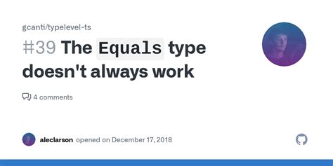The Equals Type Doesn T Always Work Issue Gcanti Typelevel Ts GitHub