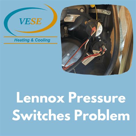 How To Fix A Pressure Switch On A Lennox Furnace At Fred Morales Blog