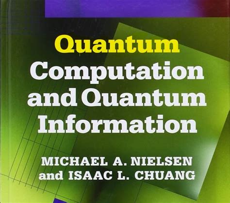 quantum computation and quantum information 10 edition by michael a nielsen and isaac l chuang