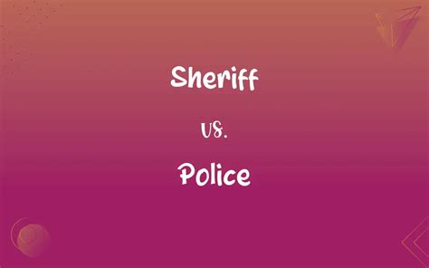 Sheriff Vs Police Whats The Difference