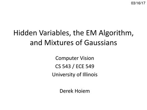 Ppt Hidden Variables The Em Algorithm And Mixtures Of Gaussians Powerpoint Presentation Id