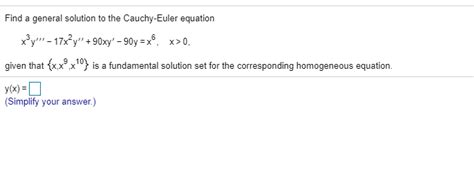 Solved Find A General Solution To The Cauchy Euler Equation Chegg