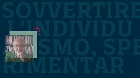 Sovvertire Lindividualismo Sperimentare La Cittadinanza Digitale