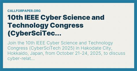 Ieee Cyberscitech 2025 The 10th Ieee Cyber Science And Technology Congress