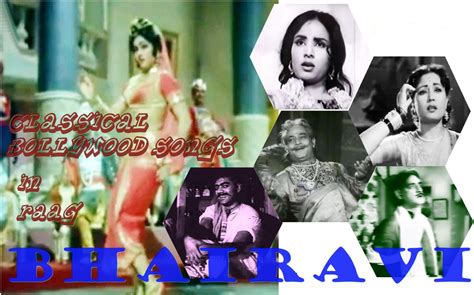Best Classical Songs Of Bollywood In Raag Bhairavi Hubpages