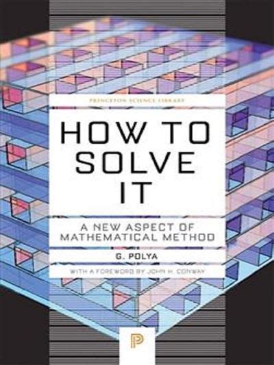 How To Solve It Poche Georg Polya Achat Livre Fnac