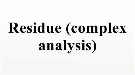 Residue Complex Analysis Youtube