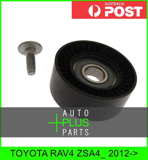 Fits Toyota Rav4 Zsa4 Idler Tensioner Drive Belt Bearing Pulley Ebay