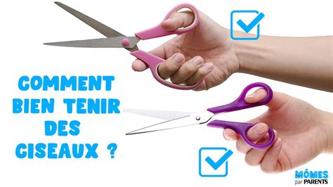 Pourquoi Apprendre à Découper Et Comment Bien Tenir Des Ciseaux Momes