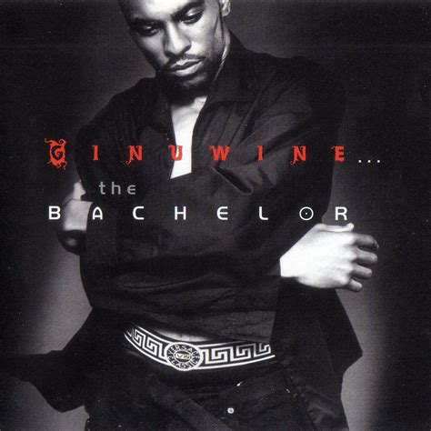 Ginuwine Ginuwinethe Bachelor Lyrics And Tracklist Genius