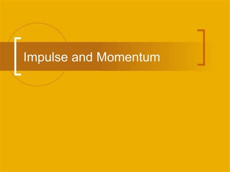 Impulse And Momentumphysics Ppt