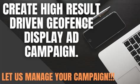 Create High Result Driven Geofence Display Ad Campaign By Njilaemmanuel