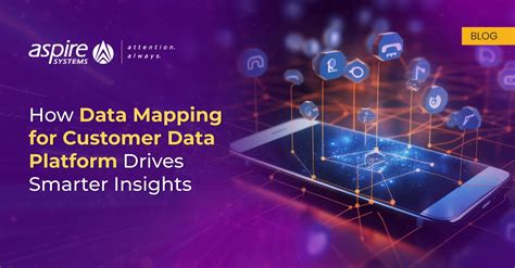 How Data Mapping For Customer Data Platform Drives Smarter Insights Blog