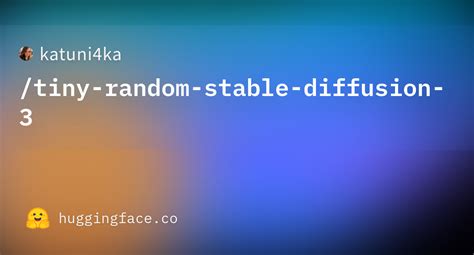 Katuni4katiny Random Stable Diffusion 3 · Hugging Face