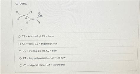 solved carbons c1 ﻿tetrahedral c2 ﻿linearc1 ﻿bent c2