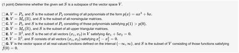 Solved Point Determine Whether The Given Set S Is A Chegg