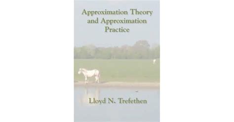 Approximation Theory And Approximation Practice By Lloyd N Trefethen