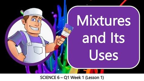 Mixtures And Their Characteristics Pptx