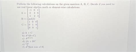 Perform The Following Calculations On The Given Chegg