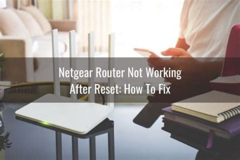 Netgear Router Not Broadcasting Wifi Or Wont Turn On Ready To Diy