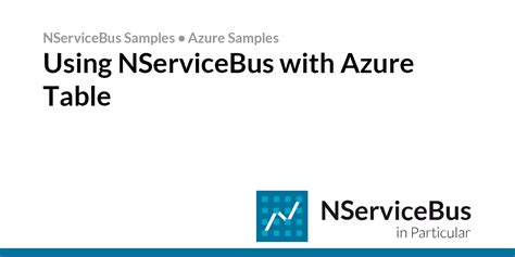 using nservicebus with azure table nservicebus particular docs