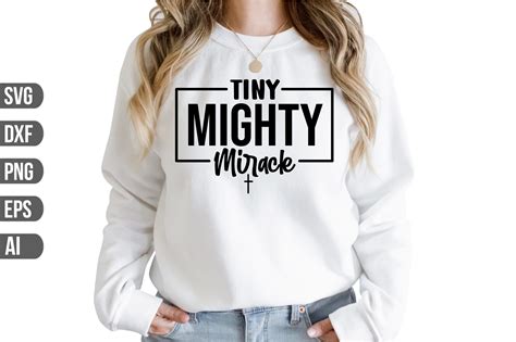 Tiny Mighty Miracle Svg Graphic By Graphicsriver · Creative Fabrica