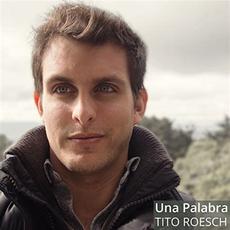 Play Una Palabra By Tito Roesch On Amazon Music