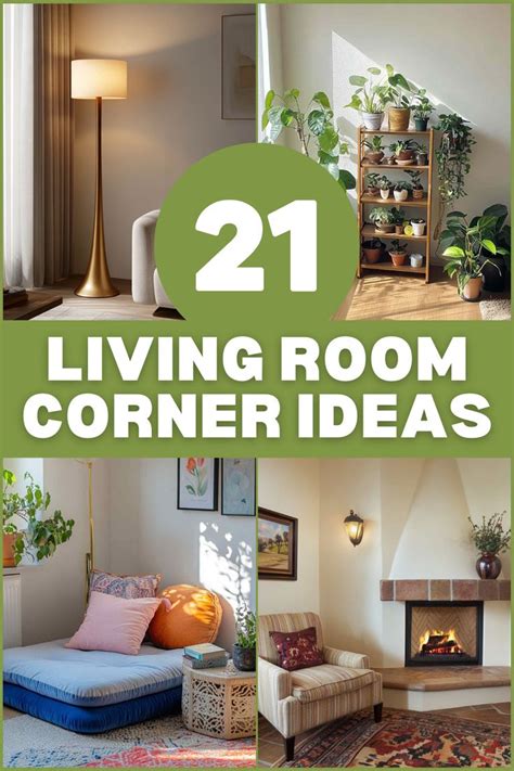 21 Living Room Corner Ideas To Maximize Every Inch Of Space Living
