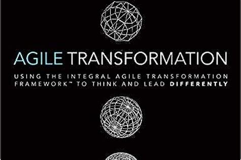 Agile Transformation · Using The Integral Agile Transformation