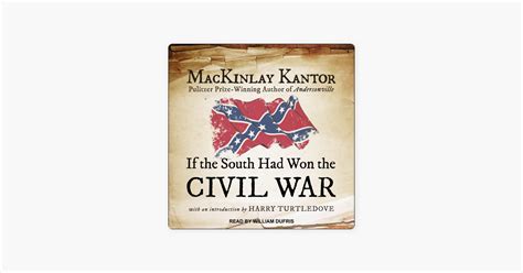 ‎if The South Had Won The Civil War By Mackinlay Kantor On Apple Books