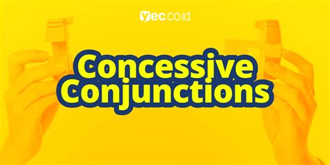 Concessive Conjunctions Penjelasan Contoh Dan Latihan Soal