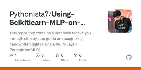 GitHub Pythonista Using Scikitlearn MLP On MNIST This Repository Contains A Notebook To