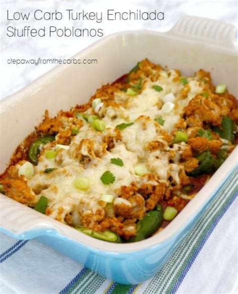 Low Carb Turkey Enchilada Stuffed Poblanos Step Away From The Carbs