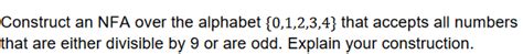 Solved Construct An Nfa Over The Alphabet 01234 That