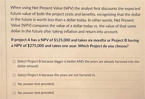 Solved When Using Net Present Value Npv The Analyst First