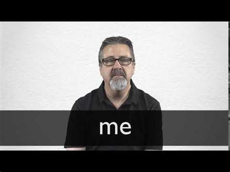 Me Definition And Meaning Collins English Dictionary