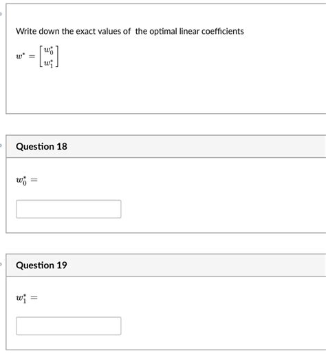 write down the exact values of the optimal linear