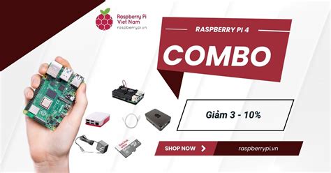 Combo Raspberry Pi 4 Raspberry Pi Việt Nam