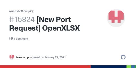 New Port Request Openxlsx · Issue 15824 · Microsoftvcpkg · Github