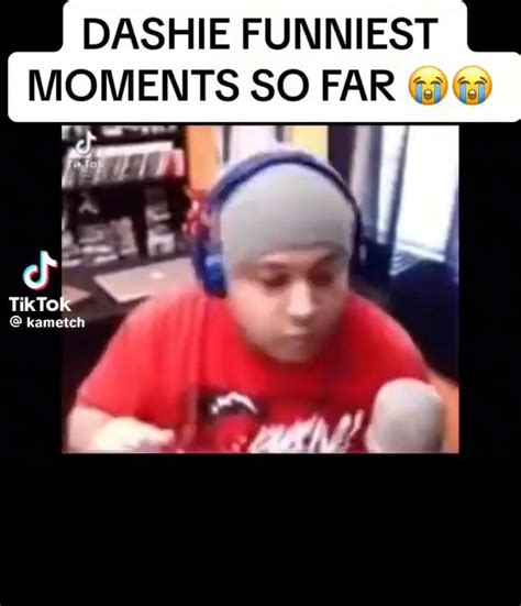 Dashie Funniest Moments So Far Tiktok Ifunny