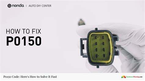 P0150 Code Heres How To Solve It Fast